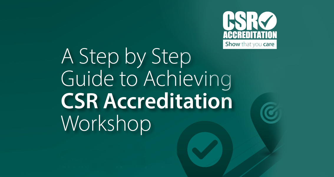A Step by Step Guide to Achieving CSR Accreditation - CSR Accrediation